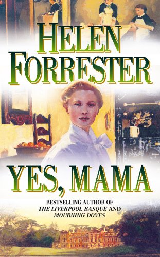 Yes, Mama – Helen Forrester